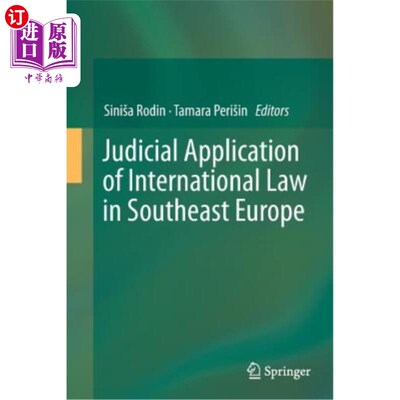 海外直订Judicial Application of International Law in Southeast Europe 国际法在东南欧的司法适用