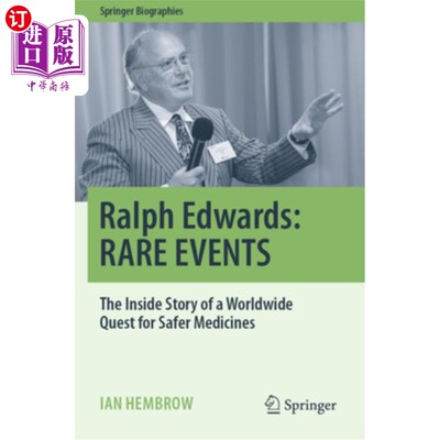 海外直订医药图书Ralph Edwards: Rare Events: The Inside Story of a Worldwide Quest for Safer Medi 拉尔夫·爱德华兹：