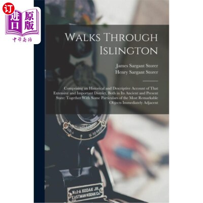 海外直订Walks Through Islington: Comprising an Historical and Descriptive Account of Tha 漫步伊斯灵顿:包括历史和描
