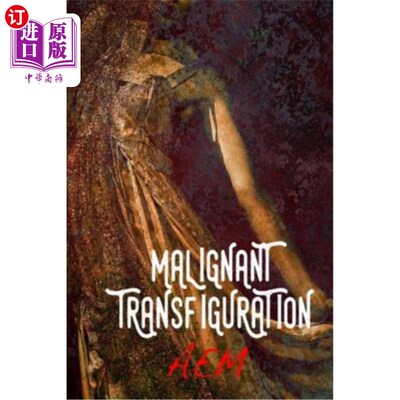 海外直订Malignant Transfiguration 恶性变形
