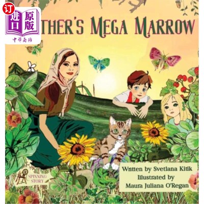 海外直订Mother's Mega Marrow: A Gardening for Kids Nature Storybook about Growing Food,  母亲的超级骨髓：一本关于种