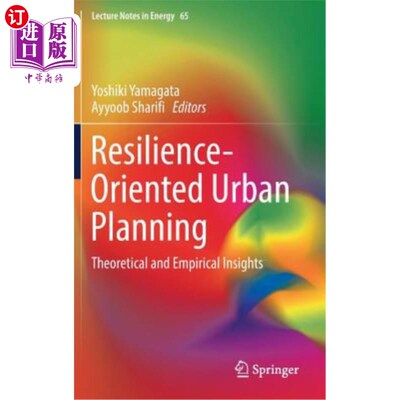 海外直订Resilience-Oriented Urban Planning: Theoretical and Empirical Insights 弹性导向的城市规划:理论与经验的洞察