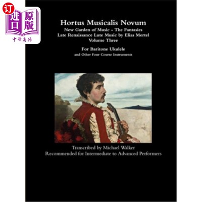 海外直订Hortus Musicalis Novum - New Garden of Music - The Fantasies Late Renaissance Lu 音乐的新花园-幻想文艺复兴