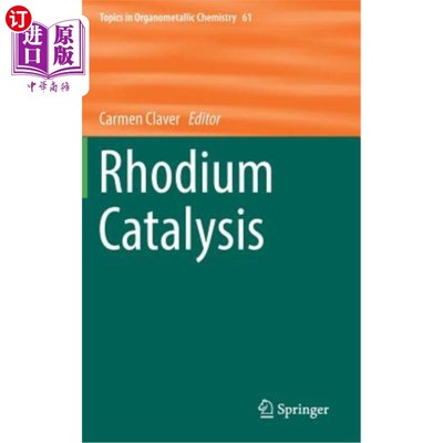 海外直订Rhodium Catalysis 铑催化
