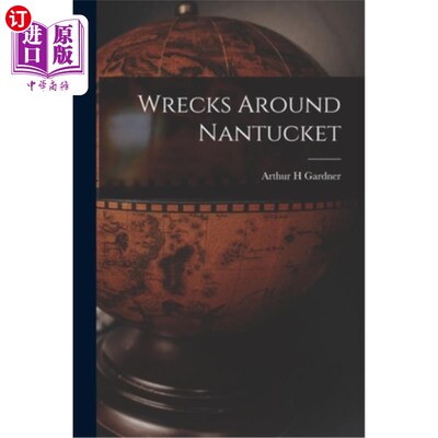 海外直订Wrecks Around Nantucket 南塔开特岛周围的沉船