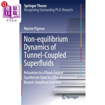 海外直订Non-Equilibrium Dynamics of Tunnel-Coupled Superfluids: Relaxation to a Phase-Lo 隧道耦合超流体的非平衡动力