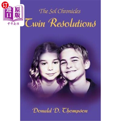 海外直订Twin Resolutions: The Sol Chronicles 双决议：太阳神纪事