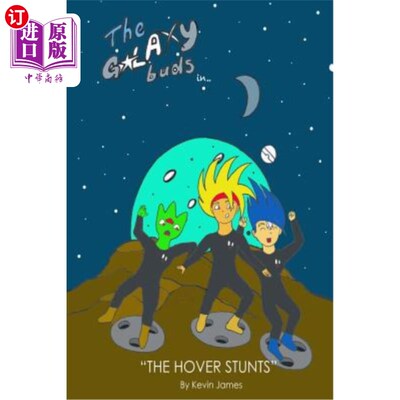 海外直订The Galaxy Buds: The Hover Stunts 银河芽:悬停特技