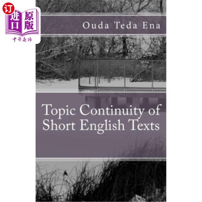 海外直订Topic Continuity of Short English Texts 英语短文的话题连贯性