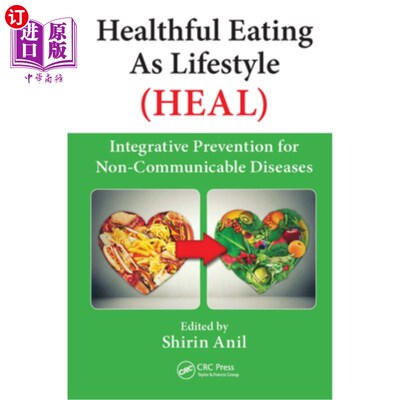海外直订医药图书Healthful Eating as Lifestyle (Heal): Integrative Prevention for Non-Communicabl 健康饮食作为生活方