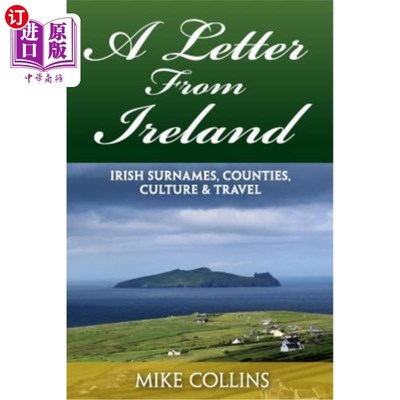 海外直订A Letter from Ireland: Irish Surnames, Counties, Culture and Travel. 一封来自爱尔兰的信：爱尔兰姓氏、郡、文