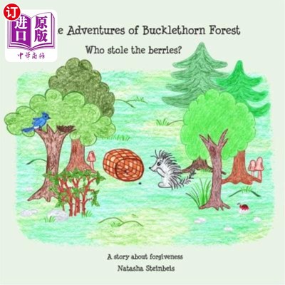 海外直订The Adventures of Bucklethorn Forest: Who stole the berries? 巴克尔索恩森林历险记:谁偷了浆果?