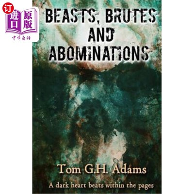 海外直订Beasts, Brutes and Abominations 野兽，野兽和可憎之物