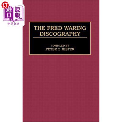 海外直订The Fred Waring Discography 弗雷德·沃林唱片公司