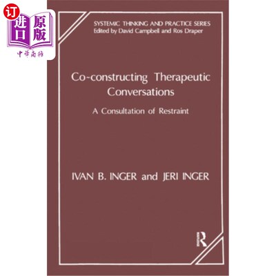 海外直订医药图书Co-Constructing Therapeutic Conversations: A Consultation of Restraint 共同构建治疗性对话：克制咨询