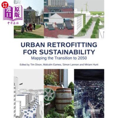 海外直订Urban Retrofitting for Sustainability: Mapping the Transition to 2050 可持续发展的城市改造:映射到2050年的过