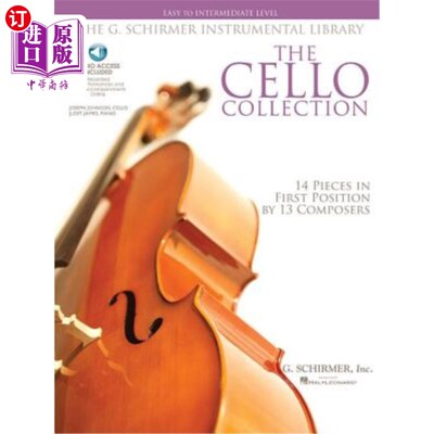 海外直订The Cello Collection 14 Pieces in First Position by 13 Composers - Easy to Inter 大提琴收集14件在第一位置由