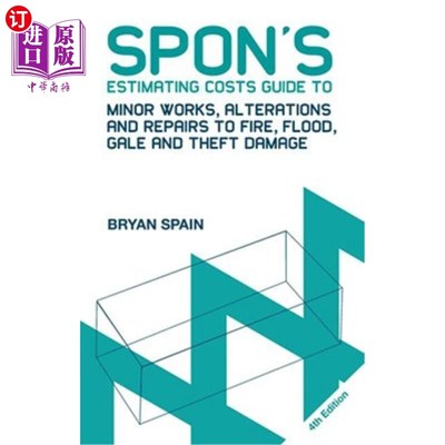 海外直订Spon's Estimating Costs Guide to Minor Works, Alterations and Repairs to Fire, F 《小型工程、火灾、洪水、大