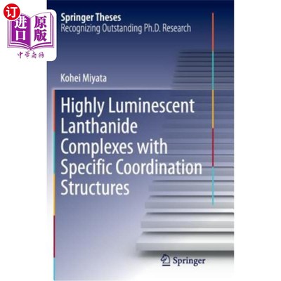 海外直订Highly Luminescent Lanthanide Complexes with Specific Coordination Structures 具有特定配位结构的高发光稀土