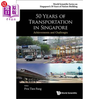 海外直订50 Years of Transportation in Singapore: Achievements and Challenges