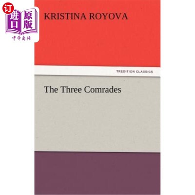 海外直订The Three Comrades 三个同志