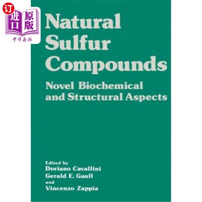 海外直订Natural Sulfur Compounds: Novel Biochemical and Structural Aspects 天然含硫化合物：新的生物化学和结构方面
