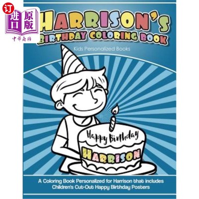 海外直订Harrison's Birthday Coloring Book Kids Personalized Books: A Coloring Book Perso 哈里森的生日填色书儿童个性