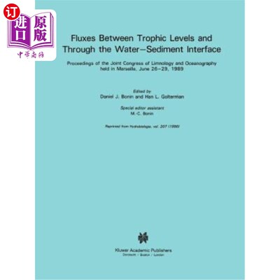 海外直订Fluxes Between Trophic Levels and Through the Water-Sediment Interface 营养级之间和通过水-沉积物界面的通量