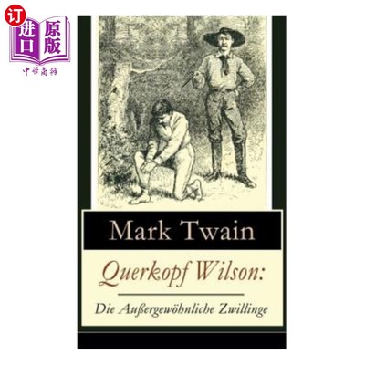 海外直订Querkopf Wilson: Die Au?ergew?hnliche Zwillinge: Wilson, der Spinner (Historisch 问：死吧？呃？hnl