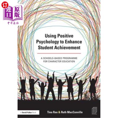 海外直订Using Positive Psychology to Enhance Student Achievement: A Schools-Based Progra 运用积极心理学提高学生成绩