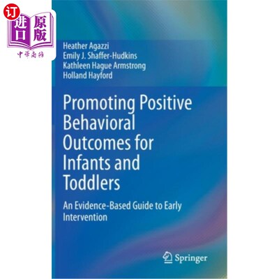 海外直订Promoting Positive Behavioral Outcomes for Infants and Toddlers: An Evidence-Bas 促进婴幼儿积极的行为结果: