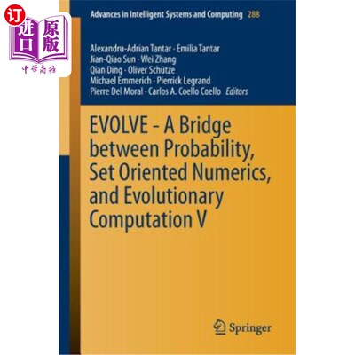 海外直订Evolve - A Bridge Between Probability, Set Oriented Numerics, and Evolutionary C 进化——概率、面向集合的数