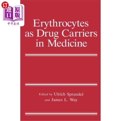 海外直订医药图书Erythrocytes as Drug Carriers in Medicine 医学上作为药物载体的红细胞