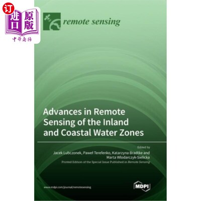 海外直订Advances in Remote Sensing of the Inland and Coastal Water Zones 内陆与沿海水域遥感研究进展
