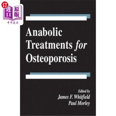 海外直订医药图书Anabolic Treatments for Osteoporosis 合成代谢治疗骨质疏松症