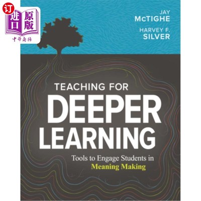 海外直订Teaching for Deeper Learning: Tools to Engage Students in Meaning Making 深度学习教学：让学生参与意义创造的