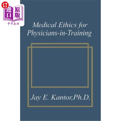 海外直订医药图书Medical Ethics for Physicians-In-Training 培训医师的医学伦理