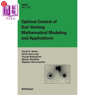 海外直订Optimal Control of Soil Venting: Mathematical Modeling and Applications 土壤通风的最优控制：数学建模与应用