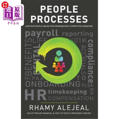 People Processes: How Your People Can Be Your Organization's Competitive Advanta 人员流程：员工如何成为组织【中商原版】