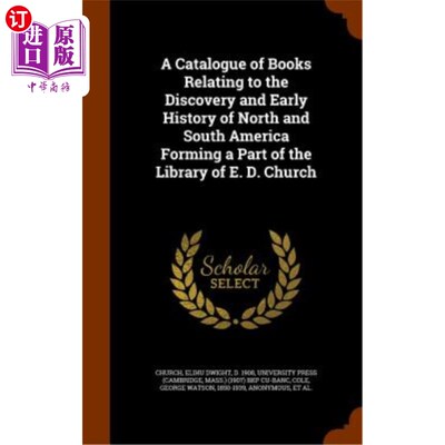 海外直订A Catalogue of Books Relating to the Discovery and Early History of North and So 关于北美洲和南美洲早期历史