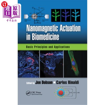 海外直订医药图书Nanomagnetic Actuation in Biomedicine: Basic Principles and Applications 纳米磁驱动在生物医学:基本