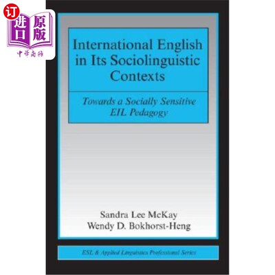 海外直订International English in Its Sociolinguistic Contexts: Towards a Socially Sensit 社会语言学语境下的国际英语