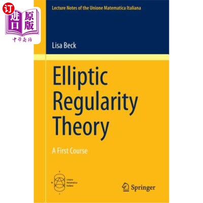 海外直订Elliptic Regularity Theory: A First Course 椭圆正则理论第一课