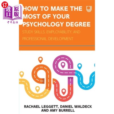 海外直订医药图书How to Make the Most of your Psychology Degree: Study skills, employability, and 如何充分利用你的心