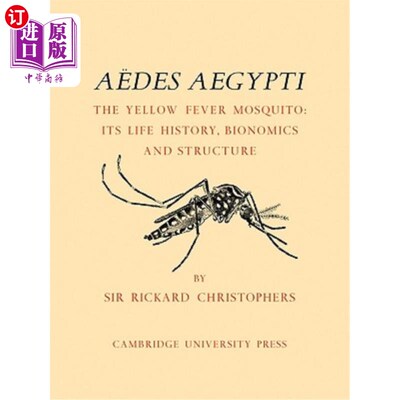 海外直订Aedes Aegypti (L.) the Yellow Fever Mosquito: Its Life History, Bionomics and St 一个吗?埃及蚊(L.):黄热病
