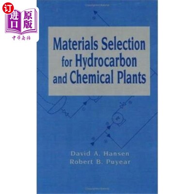 海外直订Materials Selection for Hydrocarbon and Chemical... 碳氢化合物和化学装置的材料选择