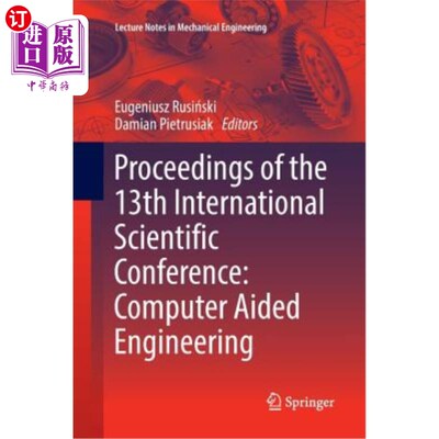 海外直订Proceedings of the 13th International Scientific Conference: Computer Aided Engi 第13届国际科学会议论文集：