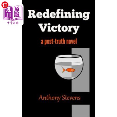海外直订Redefining Victory: A Post-Truth Novel 《重新定义胜利:后真相小说