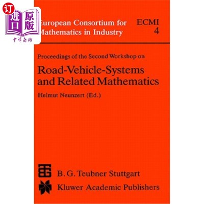 海外直订Proceedings of the Second Workshop on Road-Vehicle-Systems and Related Mathemati 道路车辆系统和相关数学第二