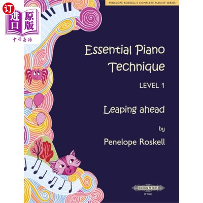 海外直订古英语 Essential Piano Technique Level 1: Leaping ahead 钢琴基本技巧第一级:跃进